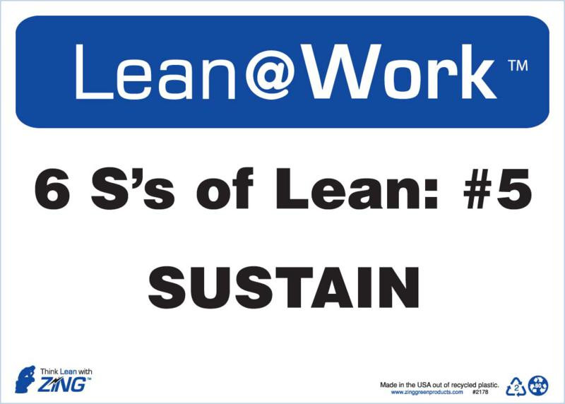 6 S's of Lean Sign: Sustain - Lean @ Work Signs | Zing