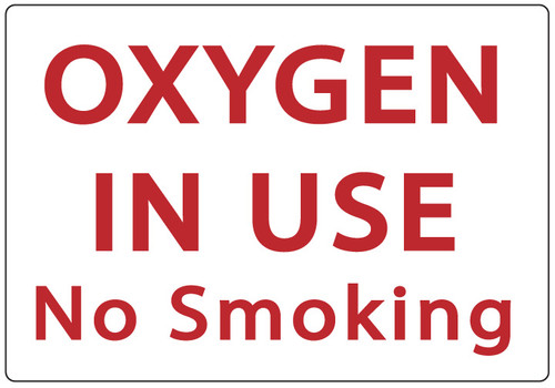 Oxygen In Use, No Smoking Sign - Safety Signs | Zing