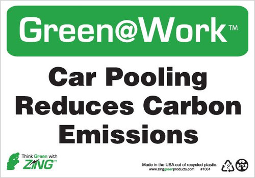 Car Pooling Reduces Emissions Sign - Green @ Work | Zing