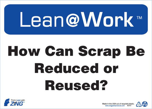How Can Scrap Be Reduced? Sign - Lean @ Work | Zing