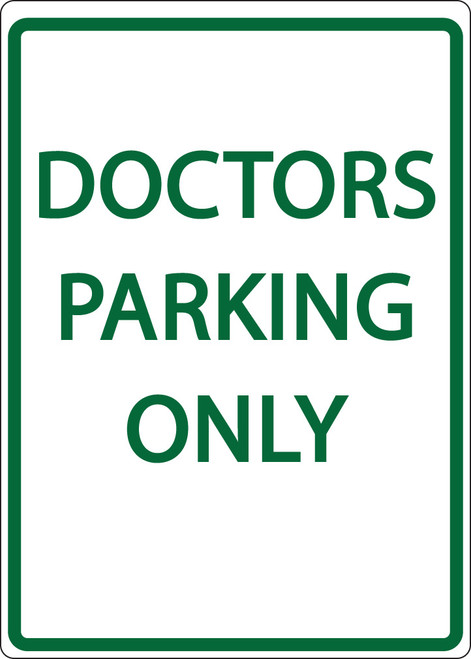 Doctors Parking Only Sign | Zing Green Products