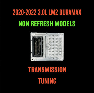 2020 - 2022 3.0L LM2 Duramax TCM Tuning