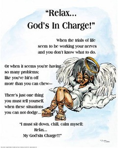 Relax, God's in Charge Art Print - Donald Young - Artisan Art & Gifts