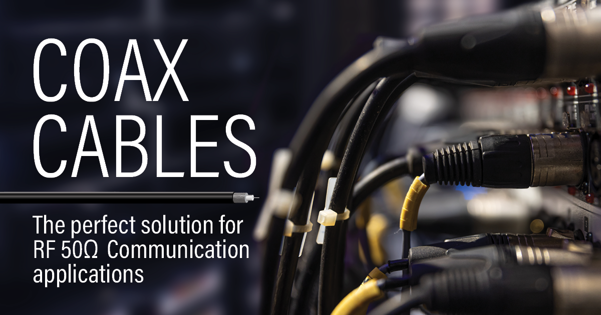 Coax cables for all your RF 50 Ohm communication applications - Bitek ...