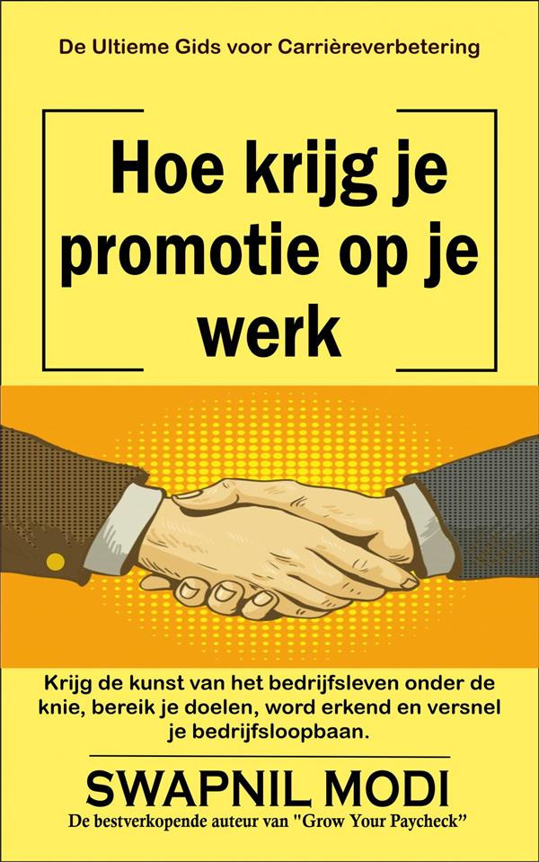 Hoe Krijg Je Promotie Op Je Werk - ebook