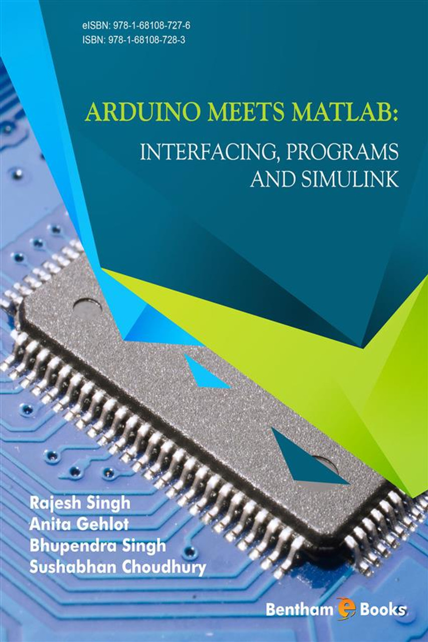 Arduino meets MATLAB: Interfacing, Programs and Simulink - ebook Arduino meets MATLAB: Interfacing, Programs and Simulink - ebook