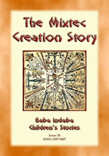 The Creation Story of the Mixtecs - A Creation Story from Ancient ...