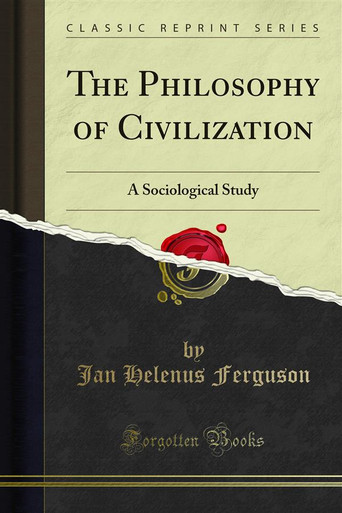 The Philosophy of Civilization - ebook