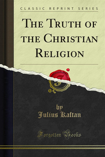 The Truth of the Christian Religion - ebook
