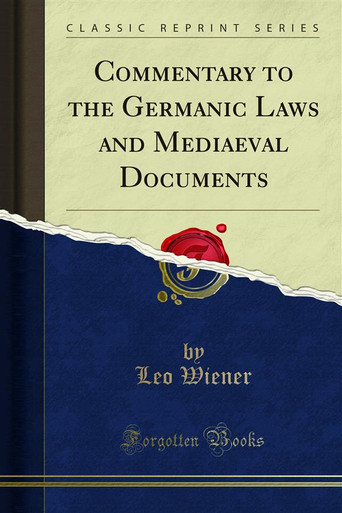 Commentary to the Germanic Laws and Mediaeval Documents - ebook