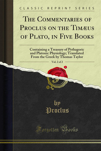The Commentaries of Proclus on the Timæus of Plato, in Five Books - ebook