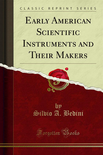 Early American Scientific Instruments and Their Makers - ebook