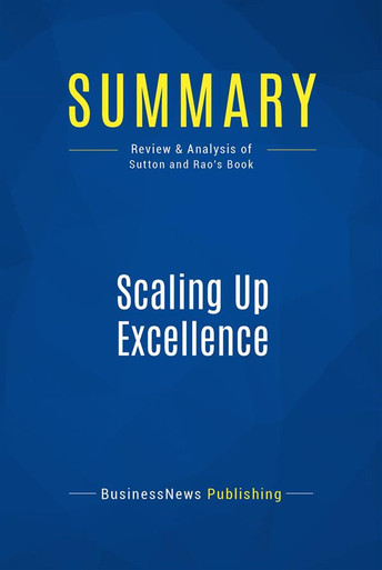 Summary: Scaling Up Excellence - ebook