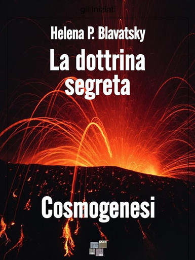 La dottrina segreta - Cosmogenesi - ebook