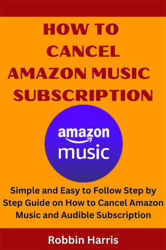 How To Cancel Amazon Music Subscription - ebook