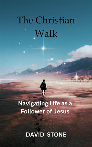 The Christian Walk - ebook