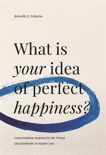 What is your idea of perfect happiness? - ebook