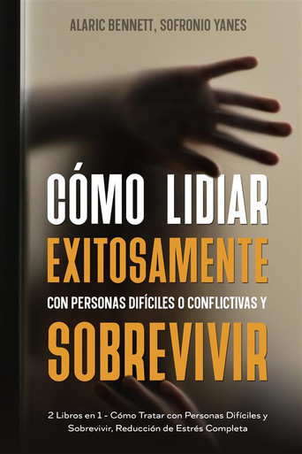Cómo Lidiar Exitosamente con Personas Difíciles o Conflictivas y ...