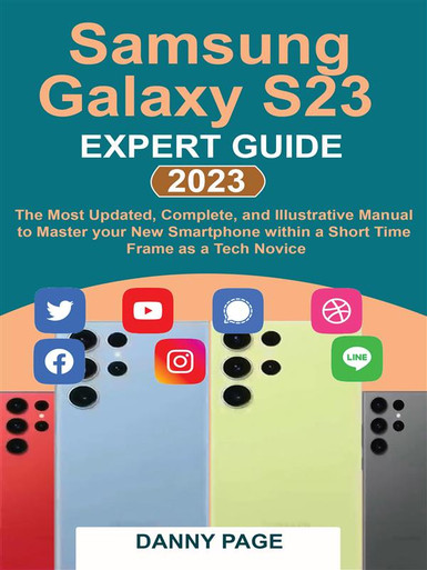 Samsung Galaxy S23 Experts Guide - ebook