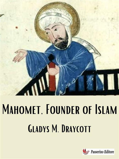 Mahomet, Founder of Islam - ebook