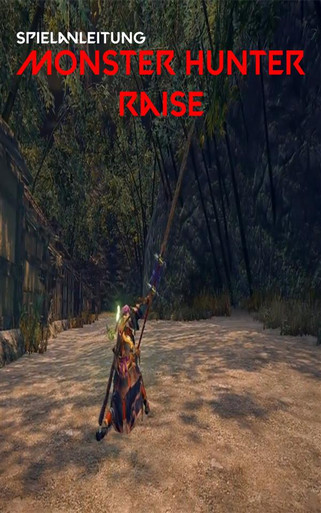 Monster Hunter Rise: Vollständige Anleitung für Tipps, Tricks sowie ...