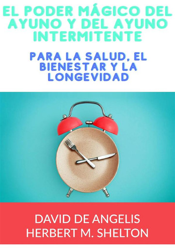 El poder mágico del Ayuno y del Ayuno intermitente - print