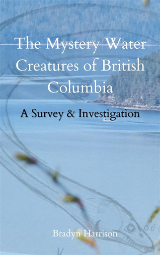 The Mystery Water Creatures of British Columbia - ebook