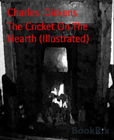 The Cricket On The Hearth (Illustrated) - ebook