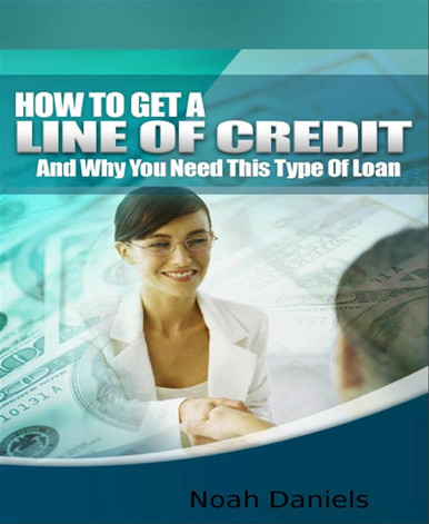 How to Get a Line of Credit - ebook