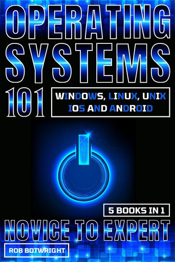 Operating Systems 101: Novice To Expert - ebook