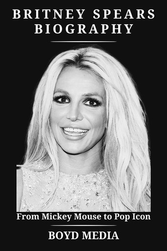 BRITNEY SPEARS BIOGRAPHY - ebook