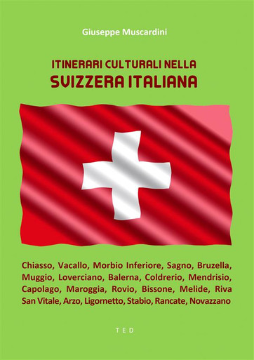 Itinerari culturali nella Svizzera Italiana - ebook
