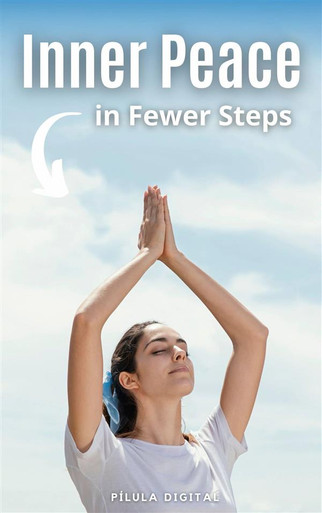Inner Peace In Fewer Steps - ebook