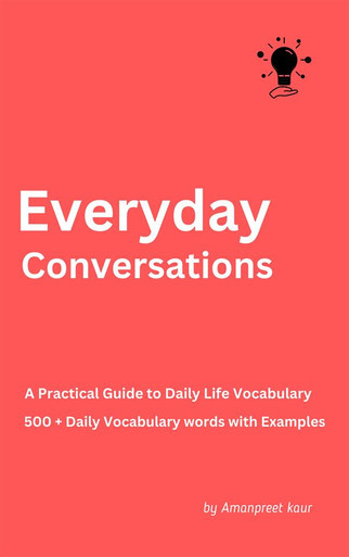 Everyday Conversations: A Practical Guide to Daily Life Vocabulary - ebook