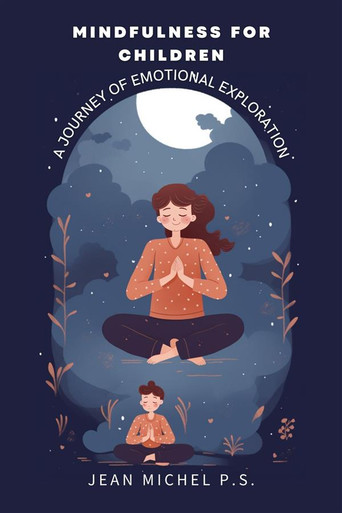 Mindfulness for Children - A Journey of Emotional Exploration - ebook