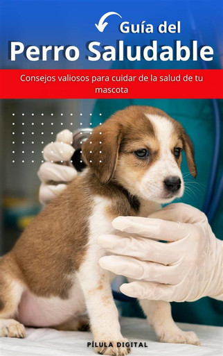 Guía Del Perro Saludable - ebook