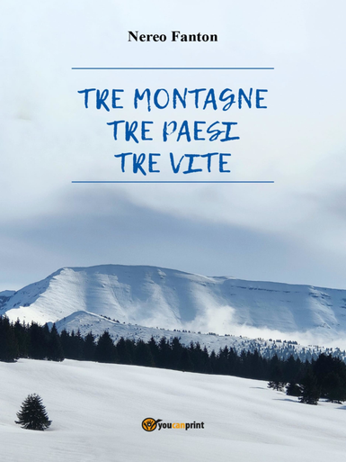 Tre montagne, tre paesi, tre vite - ebook