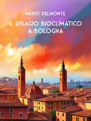 Il Disagio Bioclimatico a Bologna - ebook