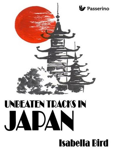 Unbeaten Tracks in Japan - ebook