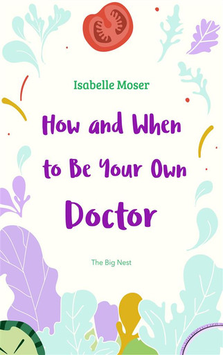 How and When to Be Your Own Doctor - ebook