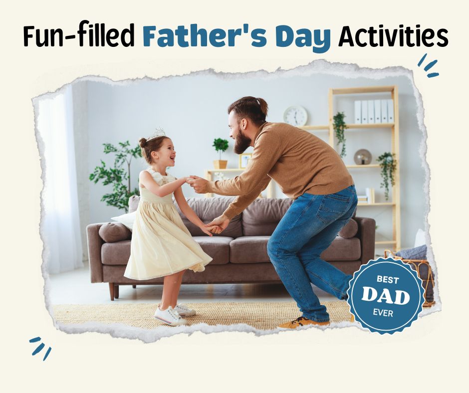 Fun-filled Father's Day Activities - Moosfy