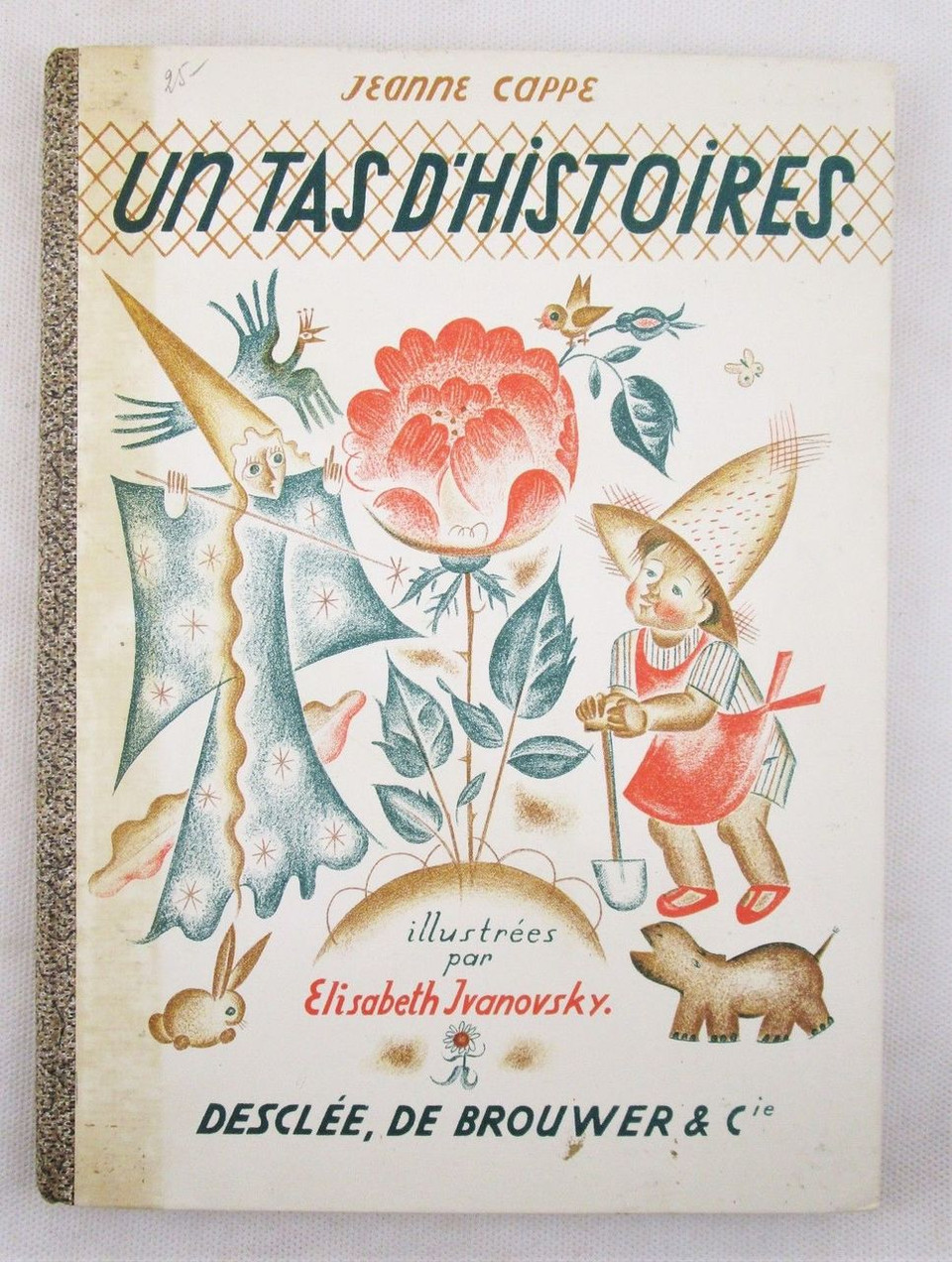 UN TAS D'HISTOIRES, by Jeanne Cappe & Elisabeth Ivanovsky - 1936 ...