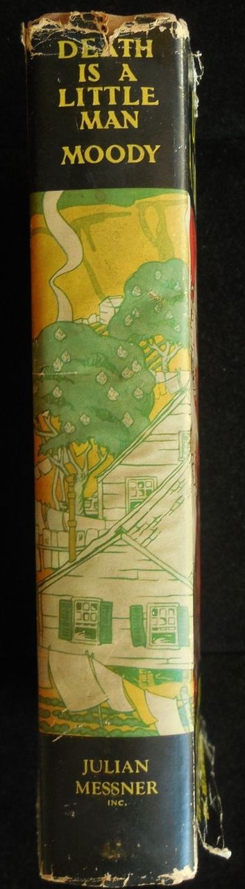 DEATH IS A LITTLE MAN, by Minnie Hite Moody - 1936 [1st Ed] - Panoply Books