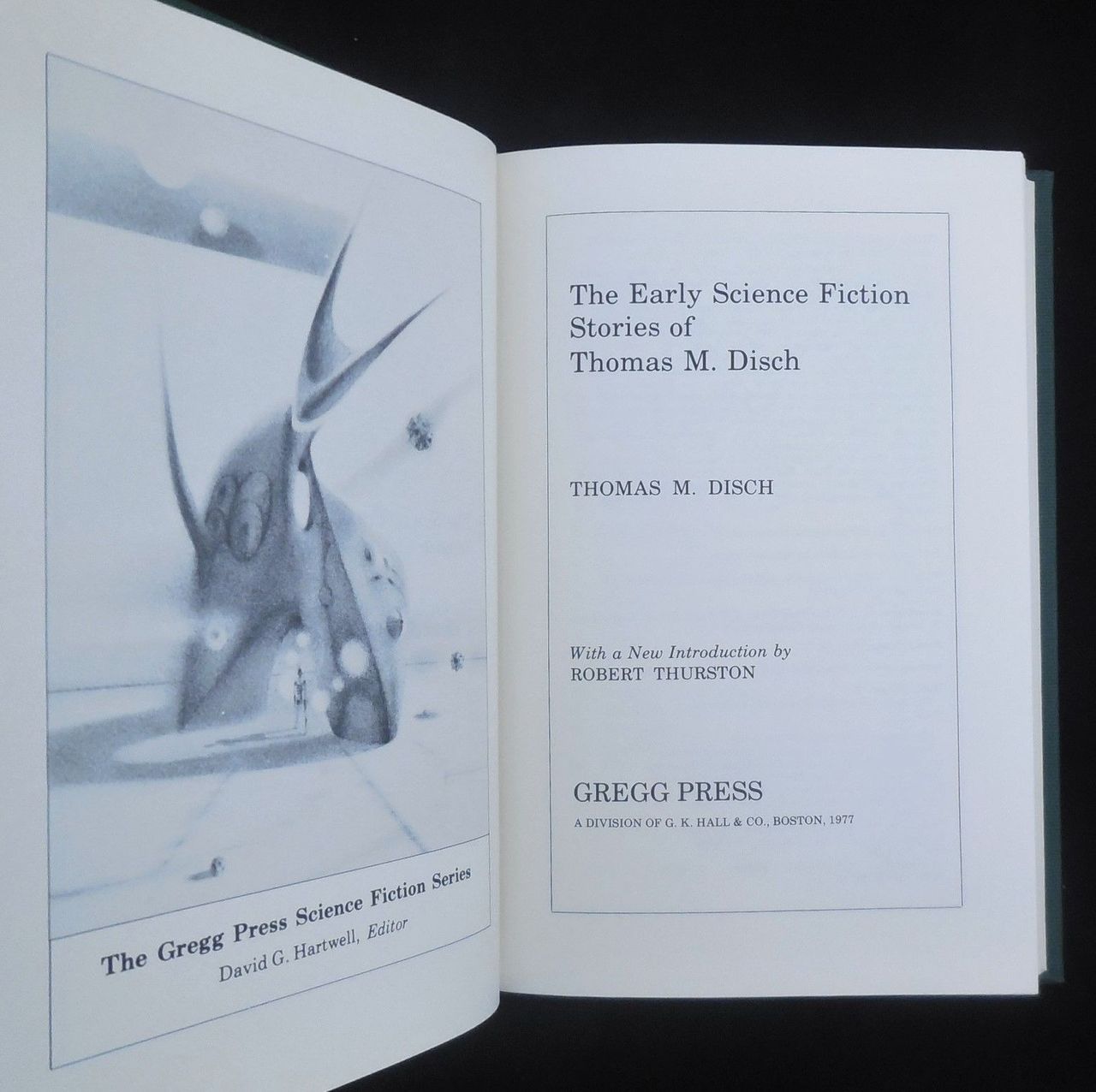 THE EARLY SCIENCE FICTION STORIES OF THOMAS M. DISCH, by Thomas M ...