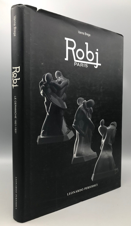 ROBJ PARIS: LE CERAMICHE 1921-1931, by Vanna Brega - 1995 [DJ ...