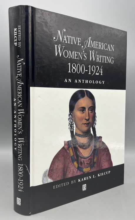 NATIVE AMERICAN WOMEN'S WRITING C.1800-1924, ed. Karen L. Kilcup - 2000 ...