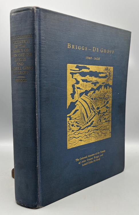 THE COLONIAL ANCESTRY OF THE FAMILY OF JOHN GREENE BRIGGS AND ISABEL ...