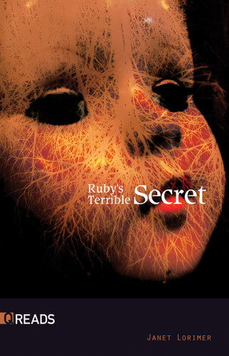 Ruby's Terrible Secret | Janet Lorimer | Saddleback Educational ...