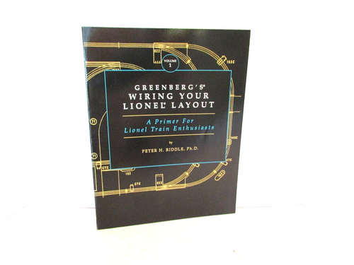 GREENBERG'S WIRING YOUR LIONEL LAYOUT TOY TRAINS PETER RIDDLE SOFTCOVER ...