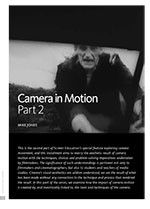 Camera in Motion: Part 2: Means and Methods - The Education Shop